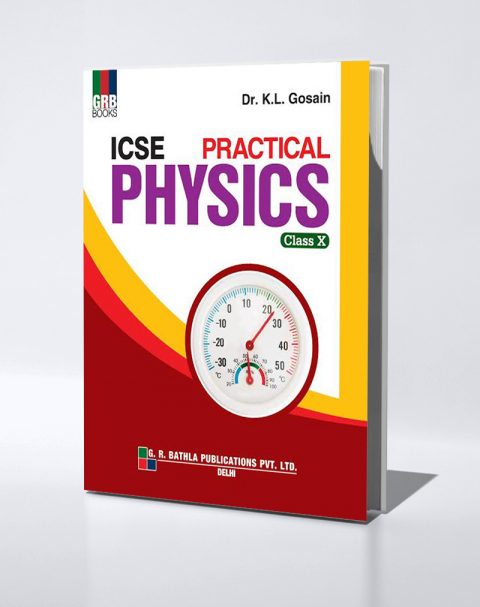 ICSE Physics Practical Class X - G.R. Bathla Publications